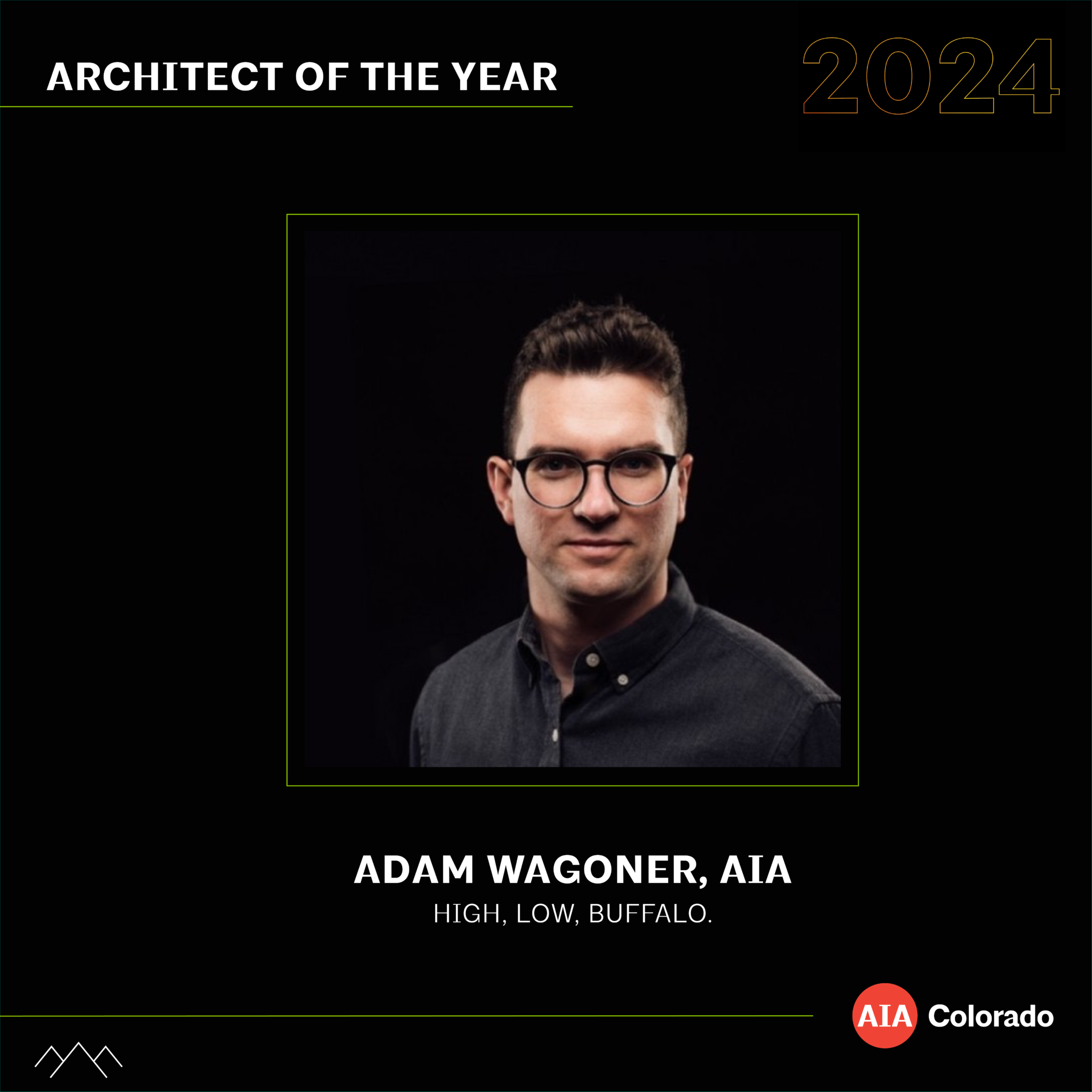 2024 Architect of the Year • Adam Wagoner, AIA - AIA Colorado